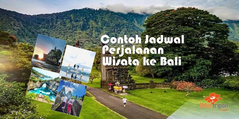 Contoh Jadwal Perjalanan Wisata ke Bali